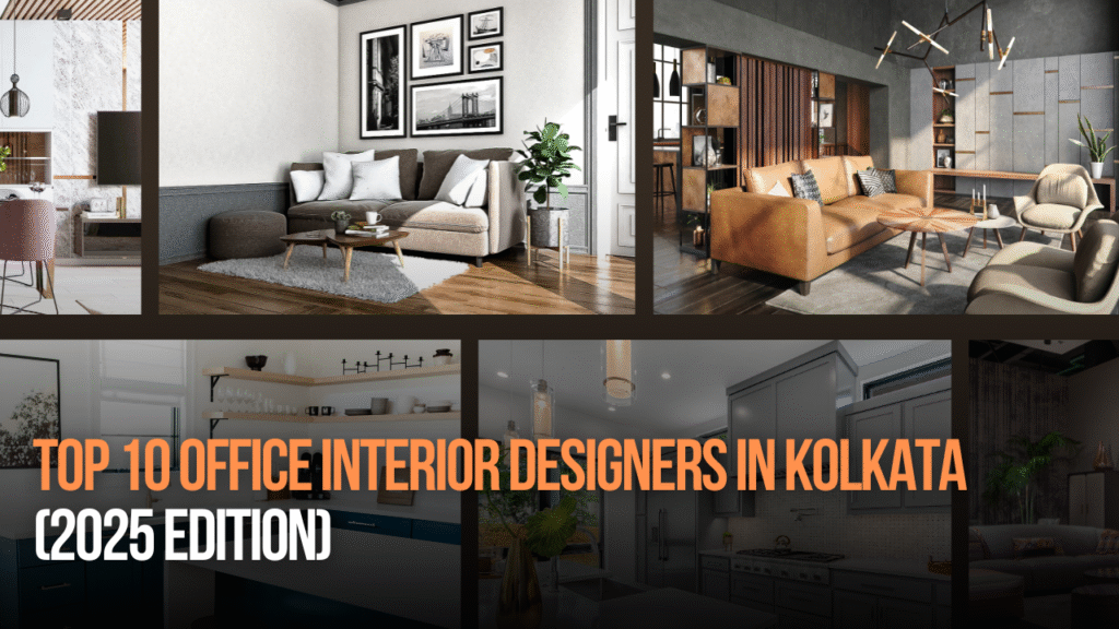 Top 10 Office Interior Designers in Kolkata (2025 Edition) – Near Me ...